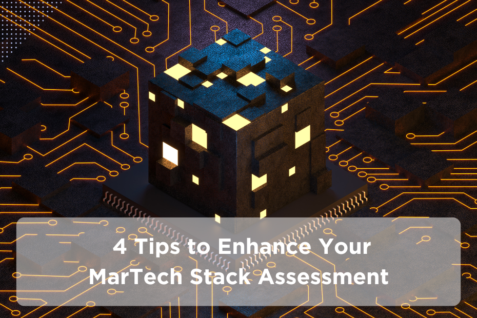 Enhance Your MarTech Stack Assessment