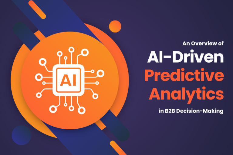 An Overview of AI-Driven Predictive Analytics in B2B Decision-Making